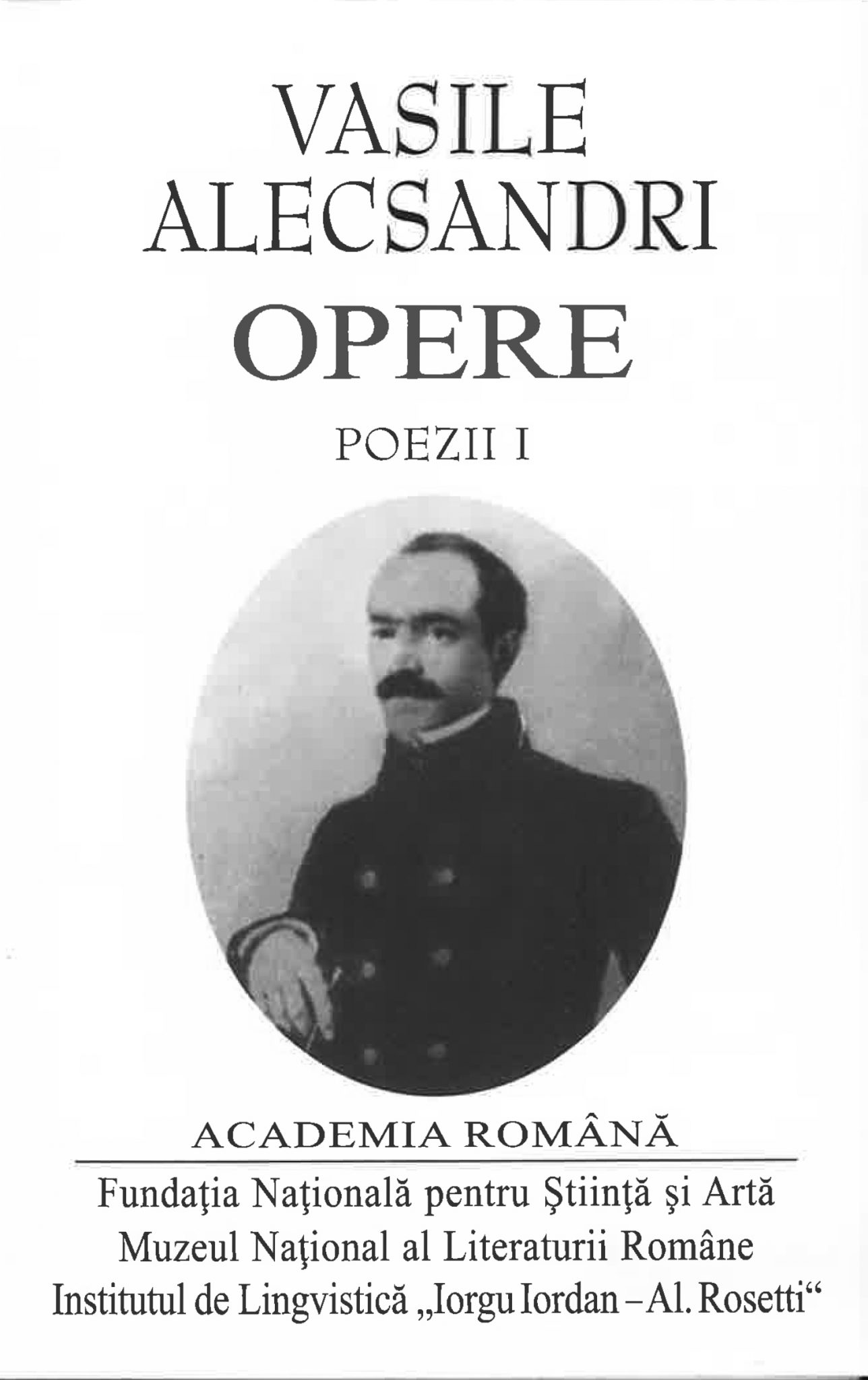 Opere (Poezii I, Poezii II) (set)de Vasile Alecsandri – Editura MLR ...